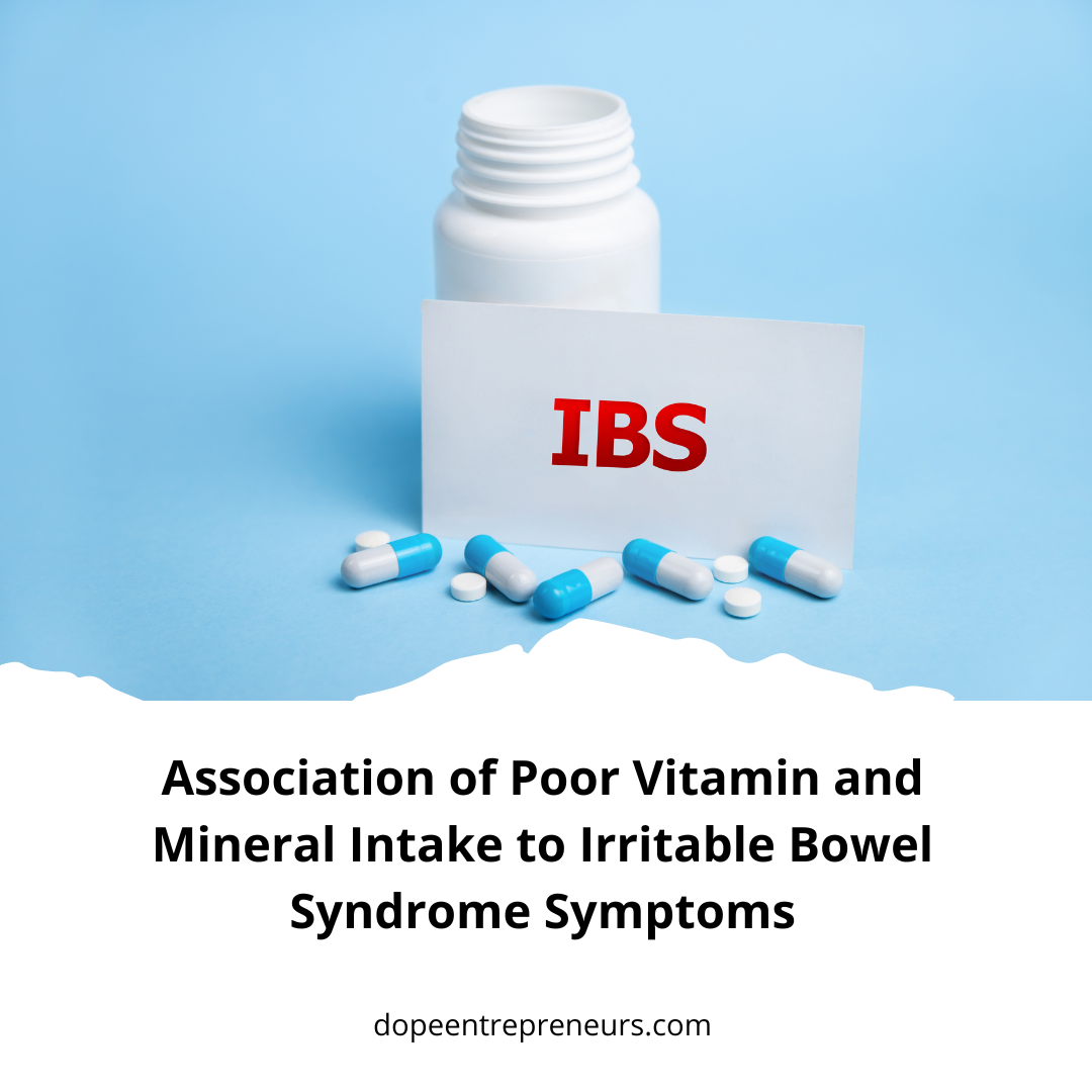 Association of Poor Vitamin and Mineral Intake to Irritable Bowel ...